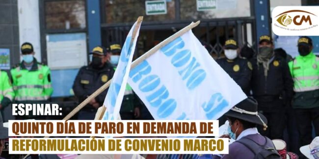 Espinar: quinto día de paro en demanda de reformulación del Convenio ...